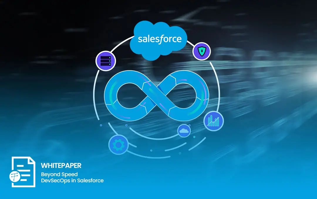 Beyond Speed DevSecOps in Salesforce