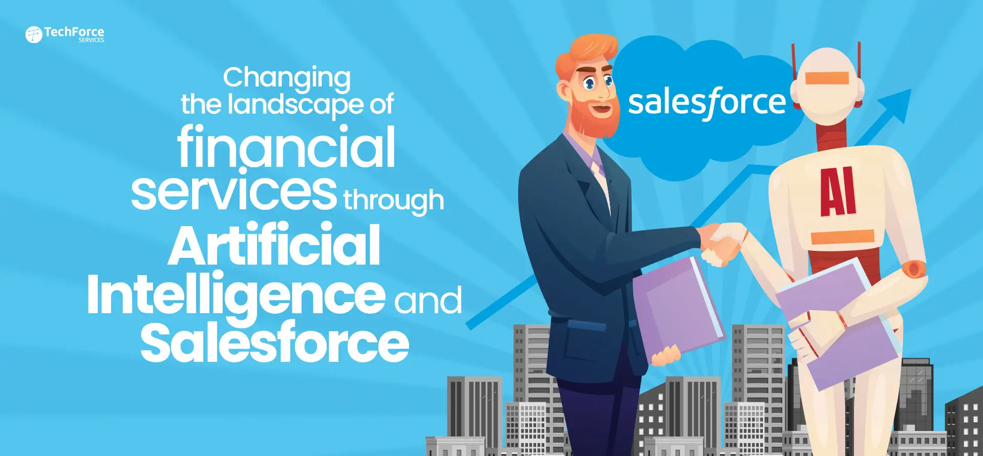 Changing the landscape of financial services through salesforce and AI