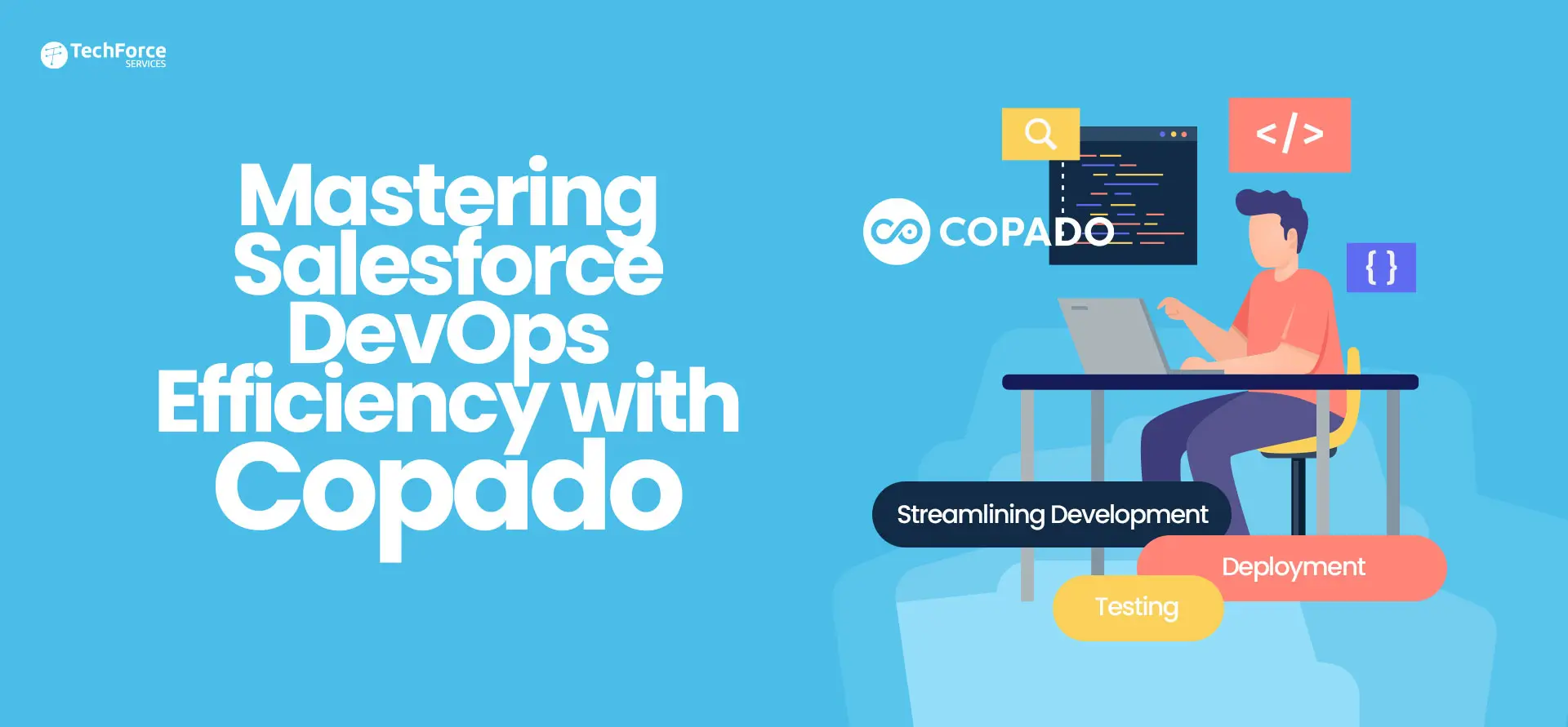 Maximizing Salesforce DevOps with Copado: Streamlined Solutions