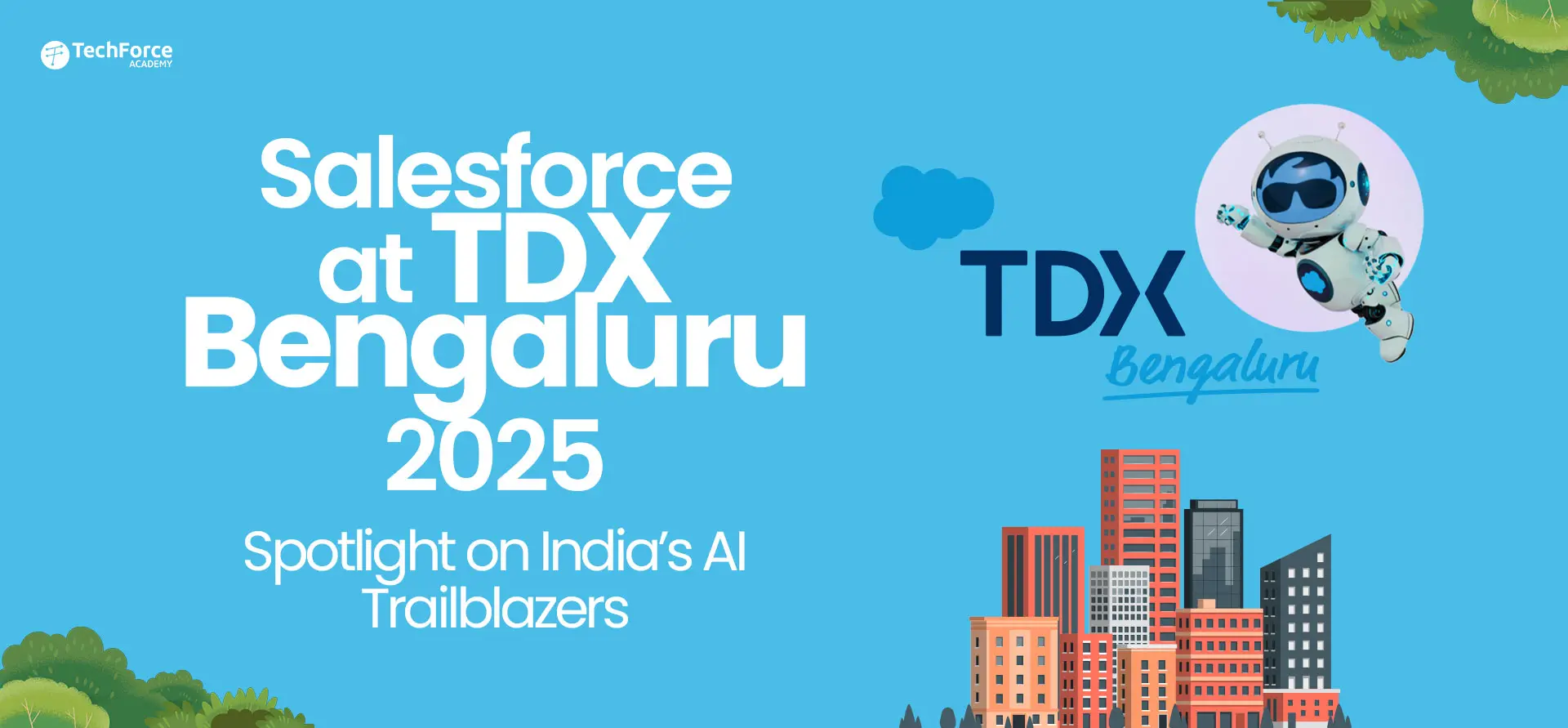 Salesforce at TDX Bengaluru 2025: India’s AI Trailblazers