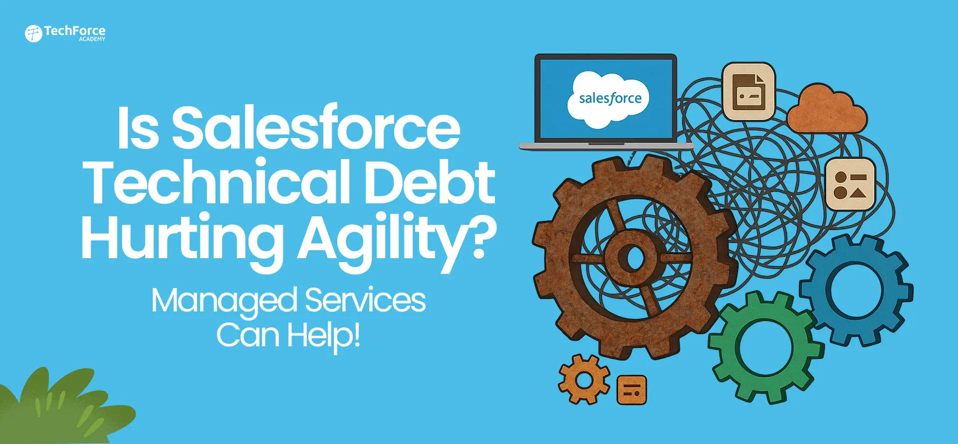 Salesforce Technical Debt Management with Managed Services